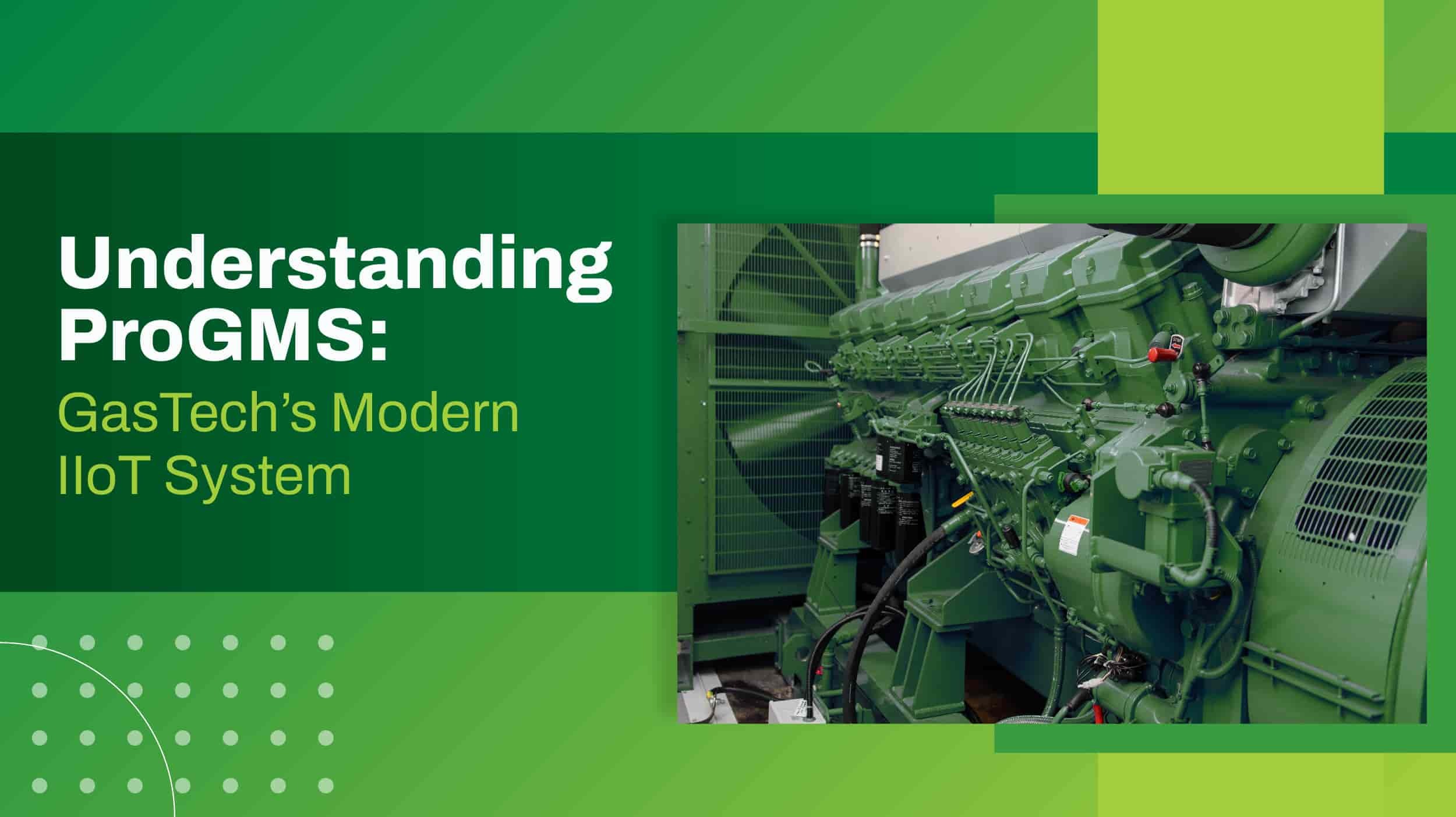 Understanding ProGMS: GasTech’s Modern Industrial Internet of Things ...